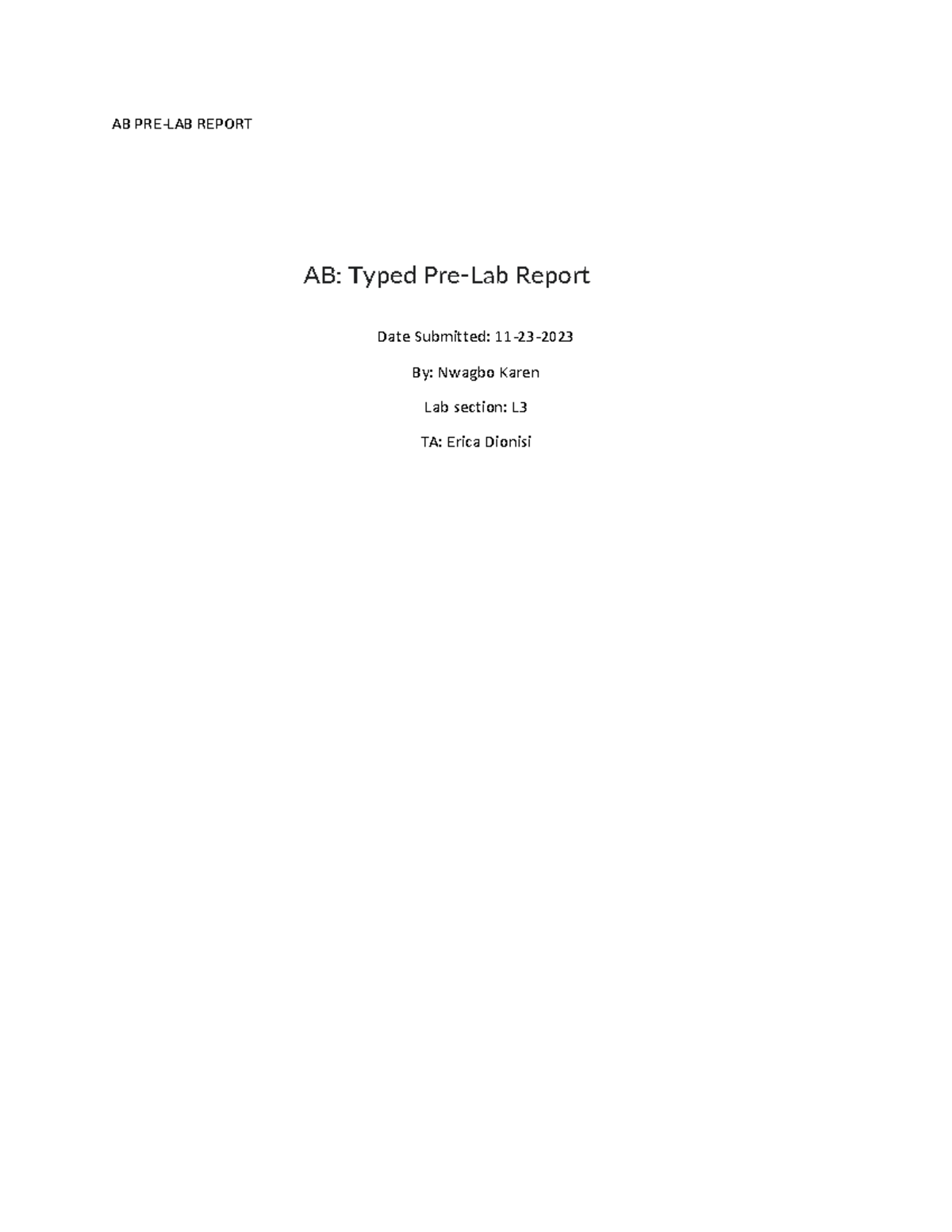 AB Pre-Lab - Pre Lab - AB PRE-LAB REPORT AB: Typed Pre-Lab Report Date ...