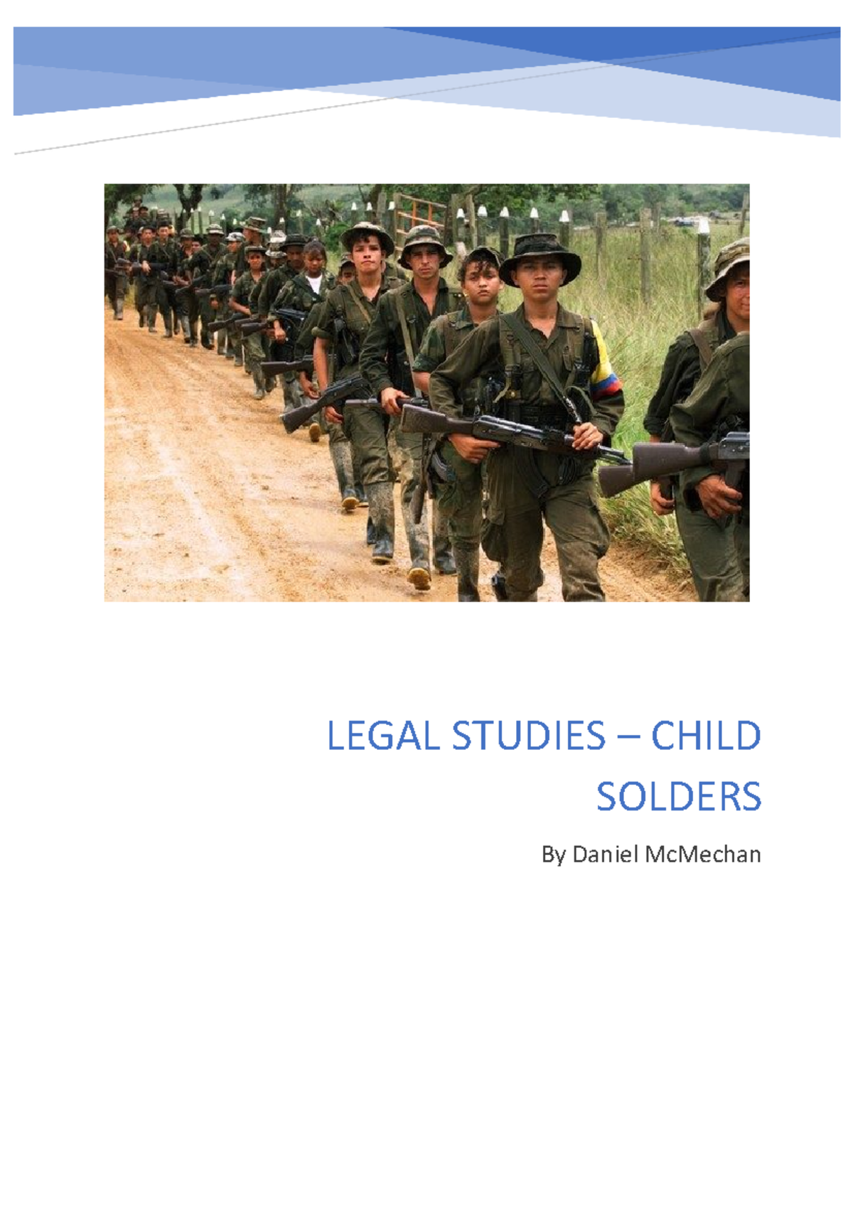 Legal studies assessment task 1 - LEGAL STUDIES – CHILD SOLDERS By ...