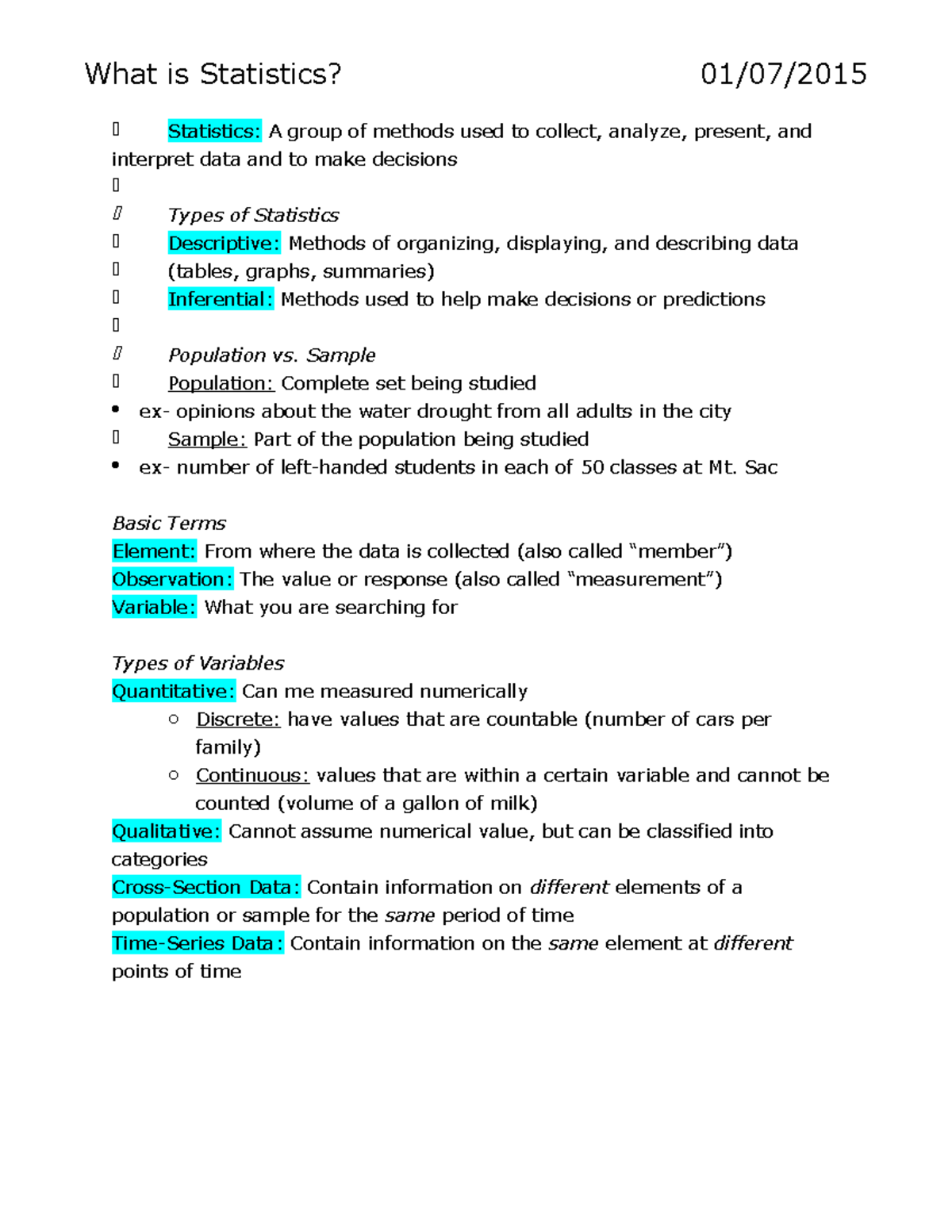 STA 120 Chapter 1 - What is Statistics? Statistics: A group of methods ...