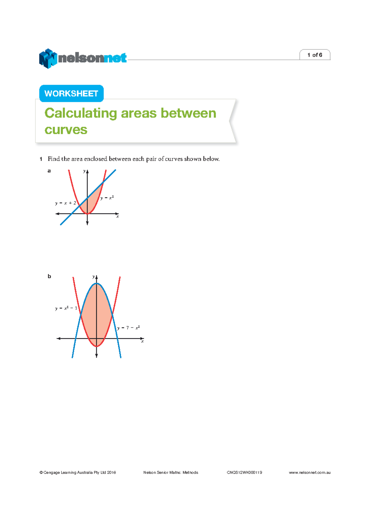area between curves - Calculating areas between curves 1 Find the area ...