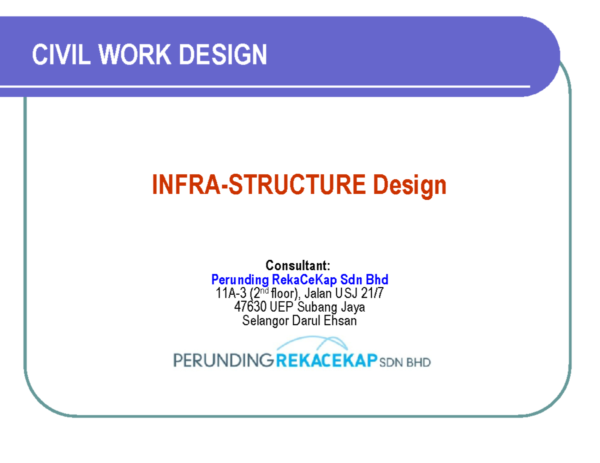 Infrastructure Design Brief by Perunding Rekacekap - CIVIL WORK DESIGN ...
