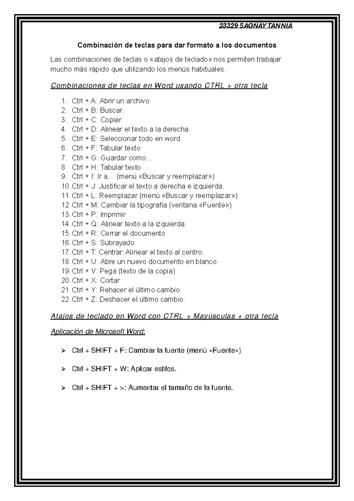 Combinación de teclas para dar formato a los documentos - 23329 SAGÑAY TANNIA Combinación de ...