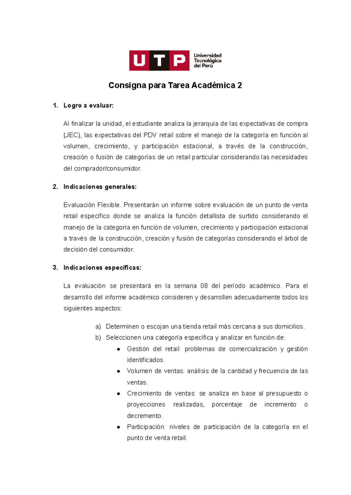 TA2 Indicaciones Y RÚ Brica A75D V4 - Consigna para Tarea Académica 2 1. Logro a evaluar: Al ...