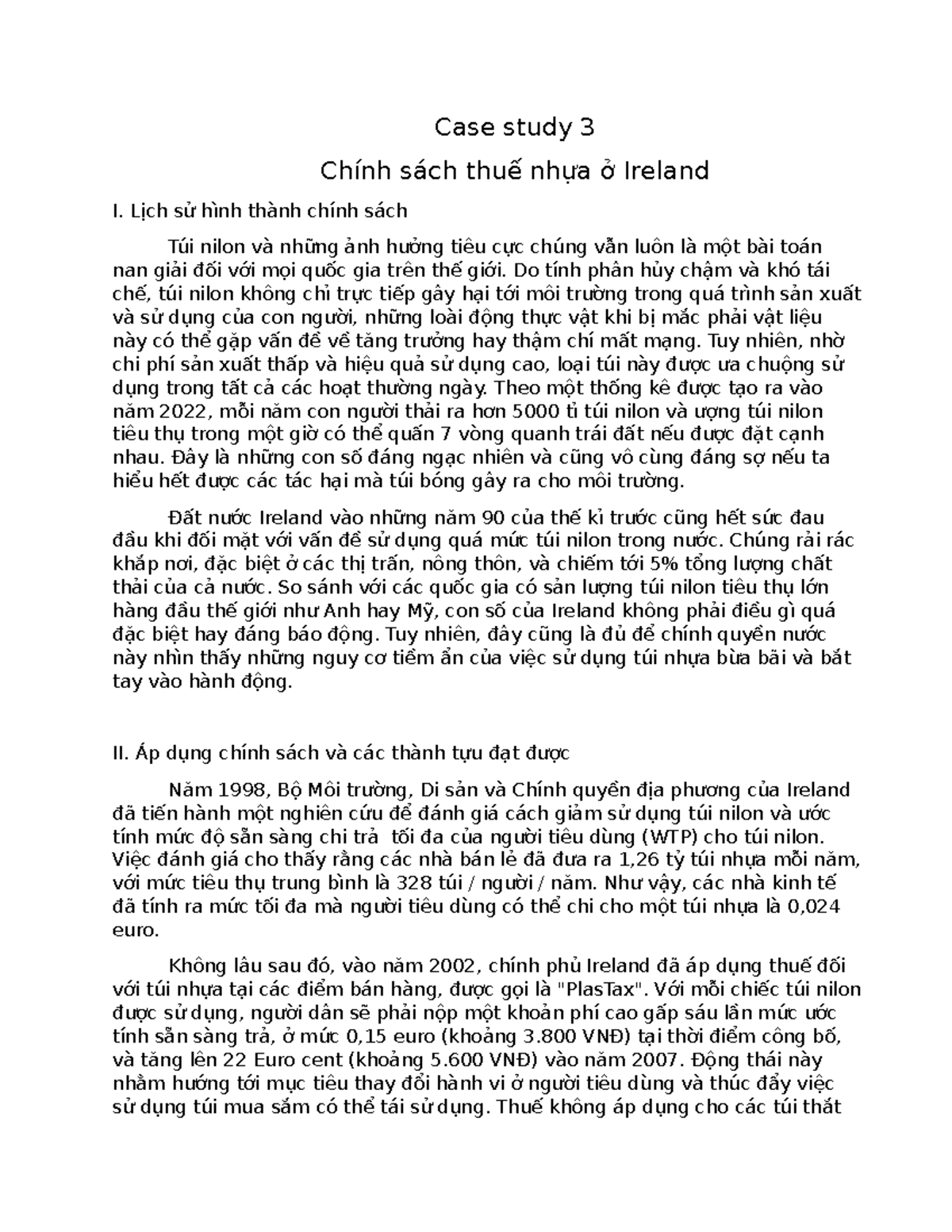 Study case 3 - adfaasfa - Case study 3 Chính sách thuế nhựa ở Ireland I. Lịch sử hình thành ...