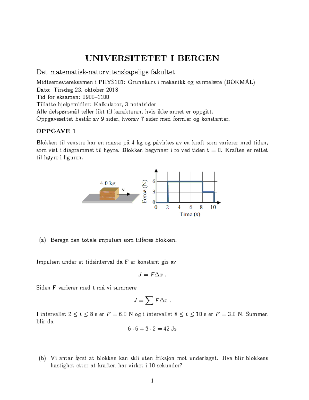 Midtsemester H 2018 Løsninger - UNIVERSITETET I BERGEN Det matematisk ...