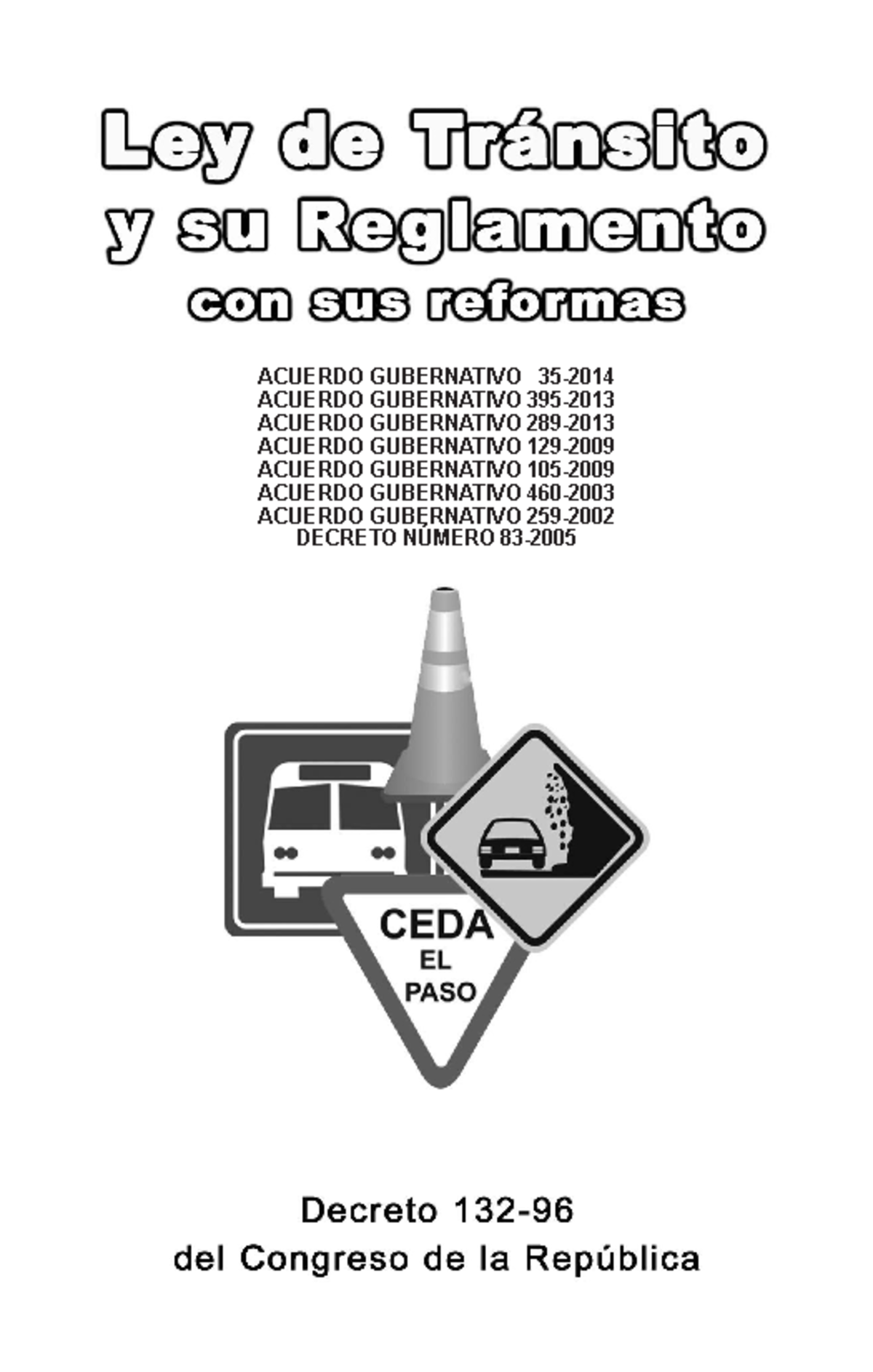 Ley y Reglamento Transito - ACUERDO GUBERNATIVO 3 35- ACUERDO ...