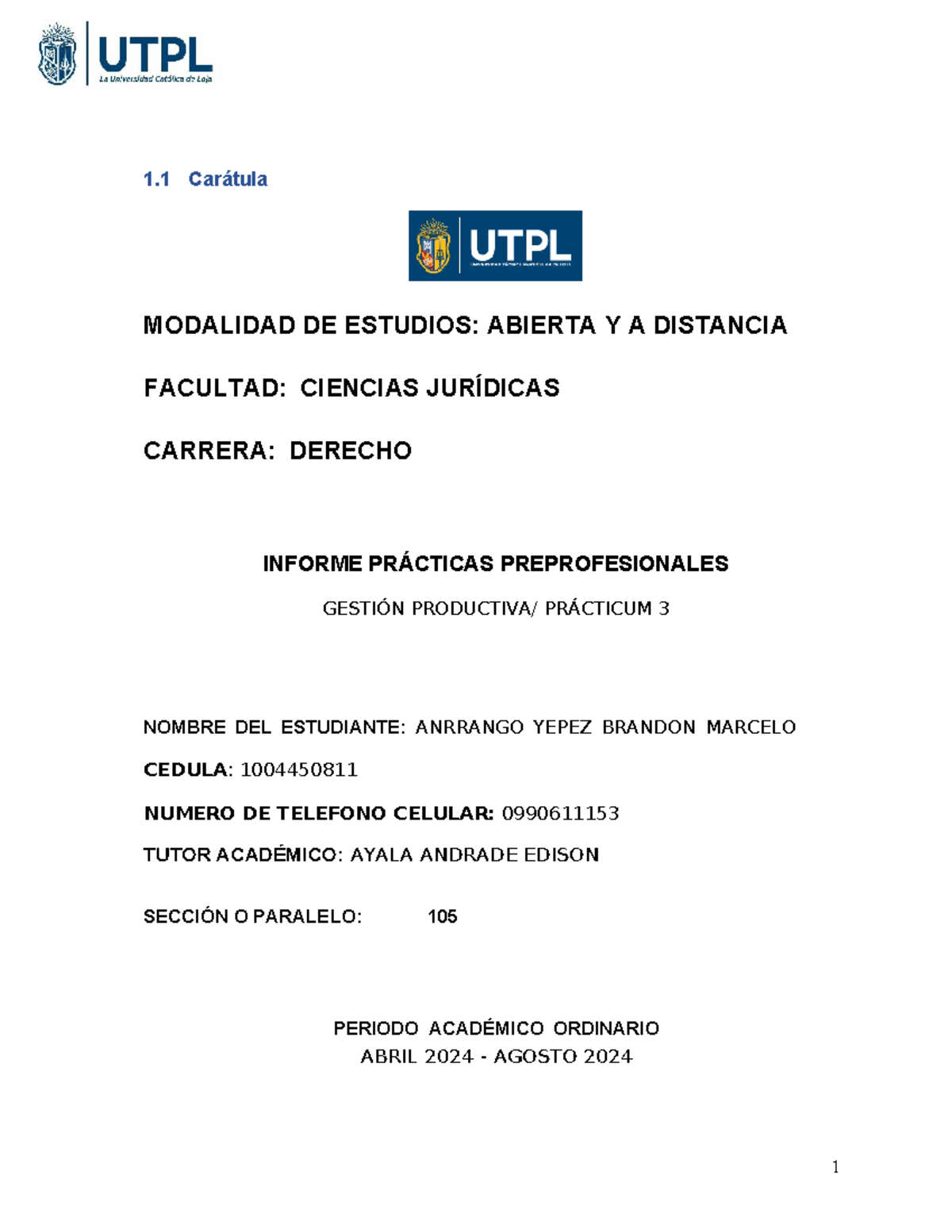 Entregable 1 - 1 Carátula MODALIDAD DE ESTUDIOS: ABIERTA Y A DISTANCIA FACULTAD: CIENCIAS ...