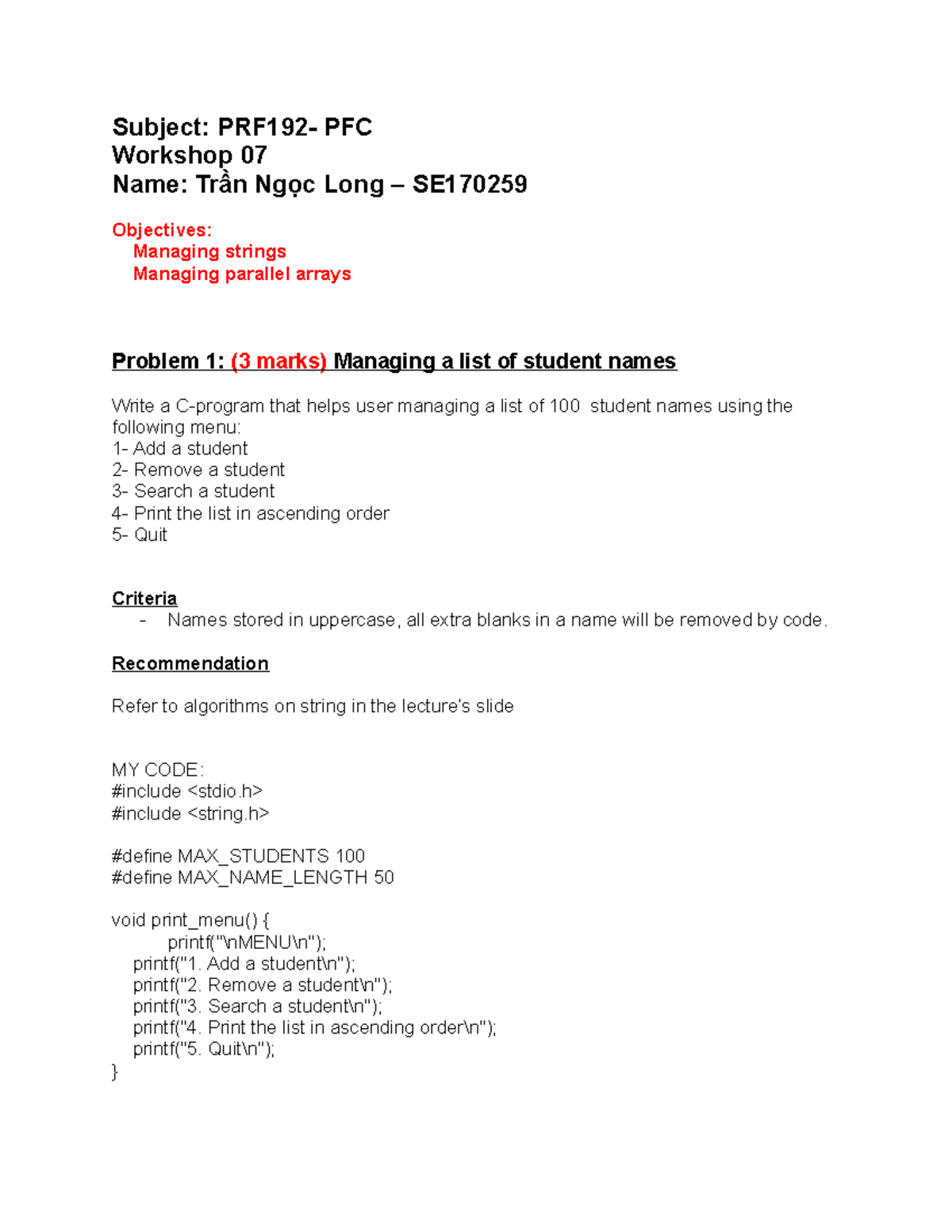 Workshop 07 - Free - Subject: PRF192- PFC Workshop 07 Name: Trần Ngọc Long – SE Objectives ...