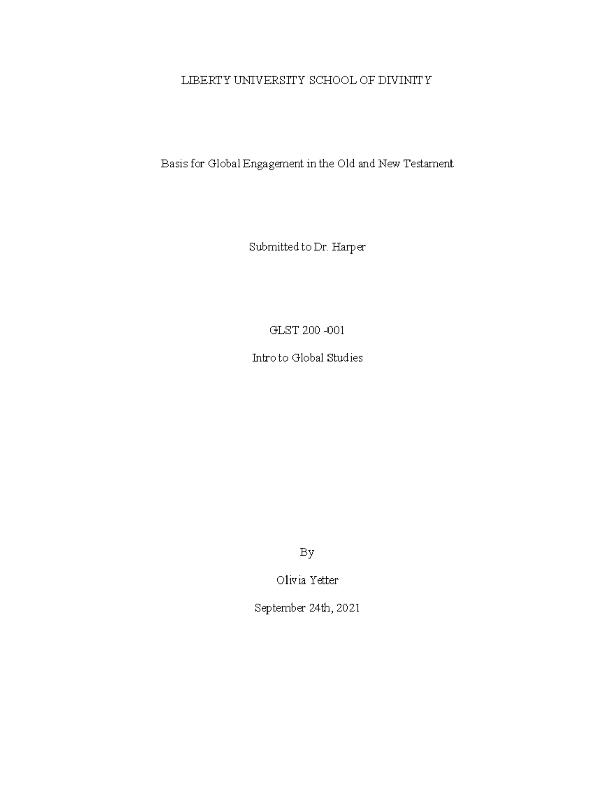 GLST global engagment essay 1-3 - LIBERTY UNIVERSITY SCHOOL OF DIVINITY ...