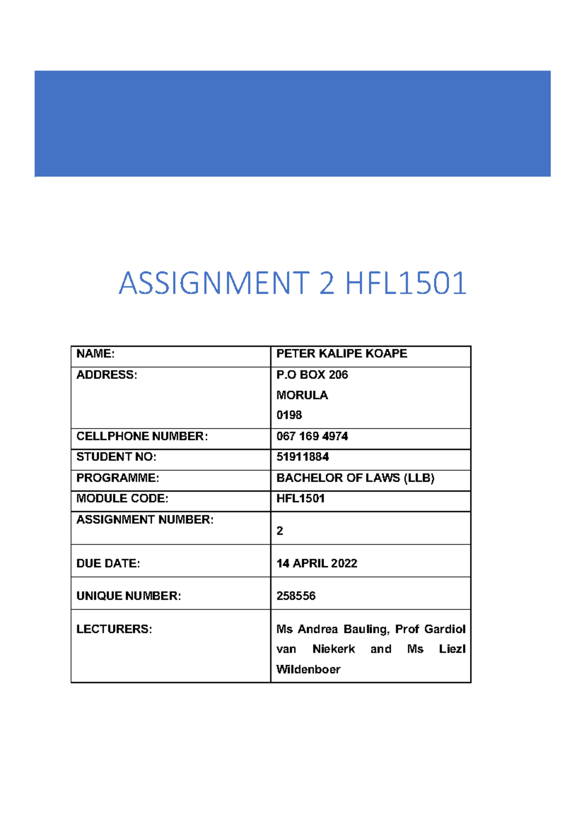HFL Assignment 2 - ASSIGNMENT 2 HFL NAME: PETER KALIPE KOAPE ADDRESS: P ...