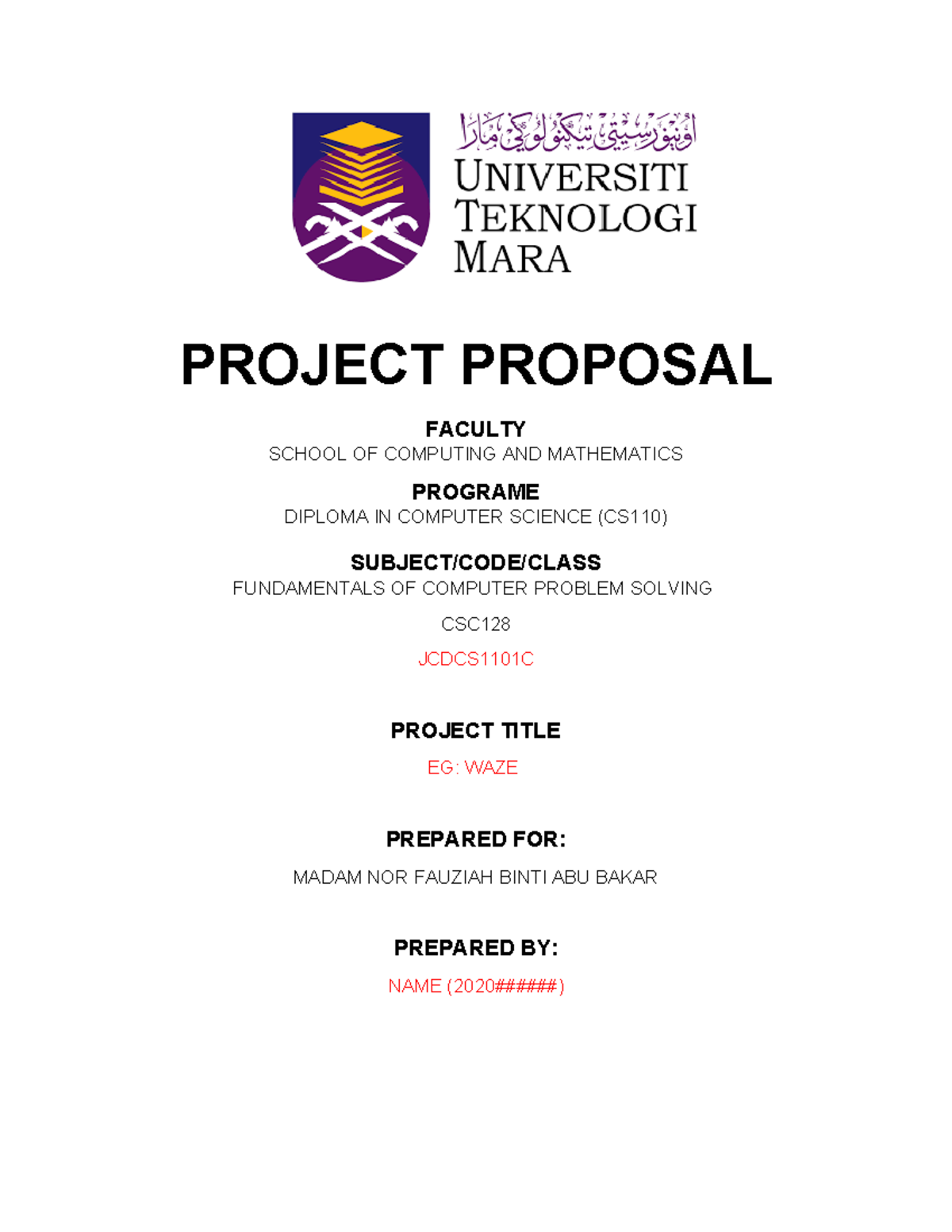 Project proposal csc126 - PROJECT PROPOSAL FACULTY SCHOOL OF COMPUTING AND MATHEMATICS PROGRAME ...