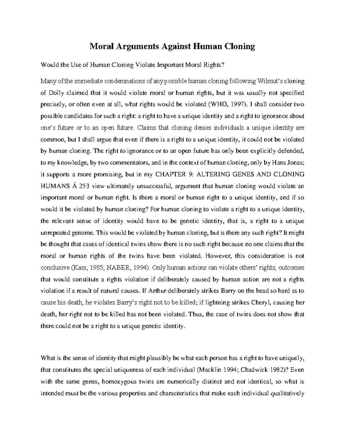 Moral Arguments Against Human Cloning - I shall consider two possible ...