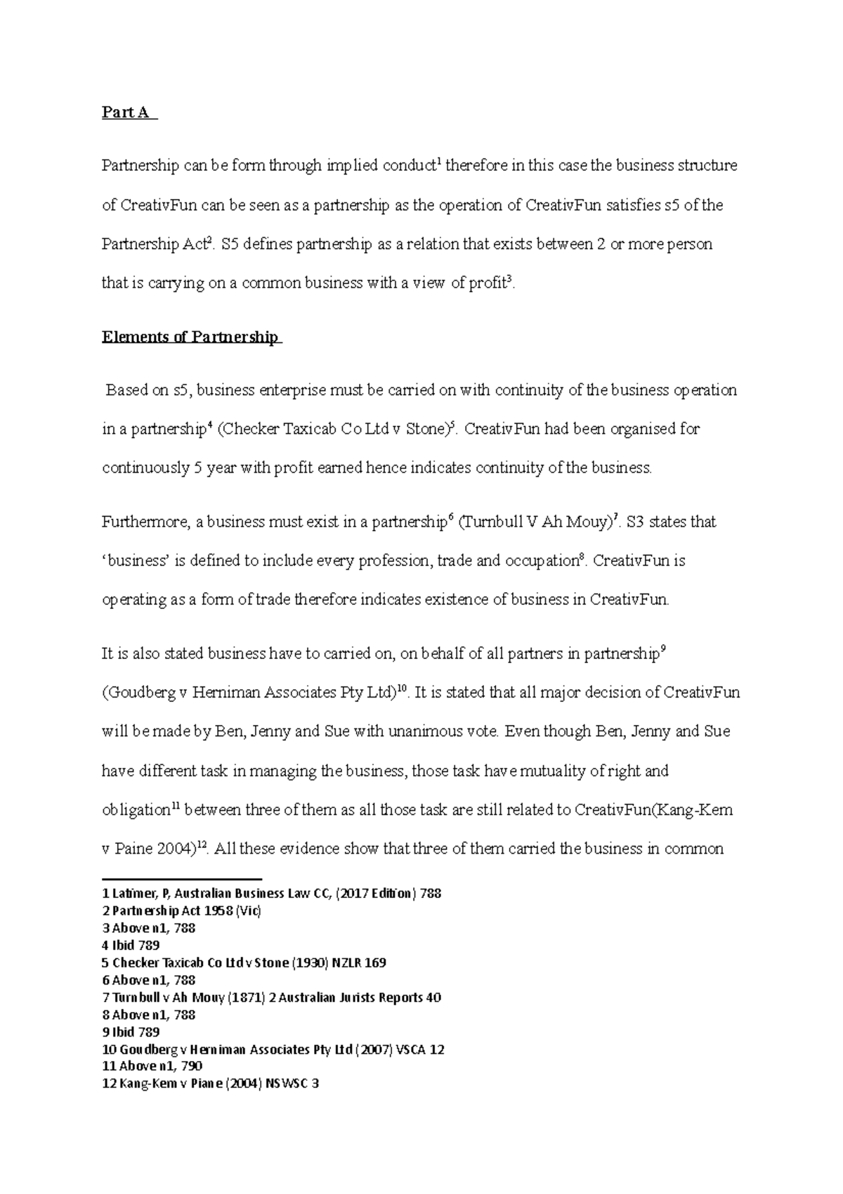 CL assignment - Part A Partnership can be form through implied conduct1 therefore in this case ...