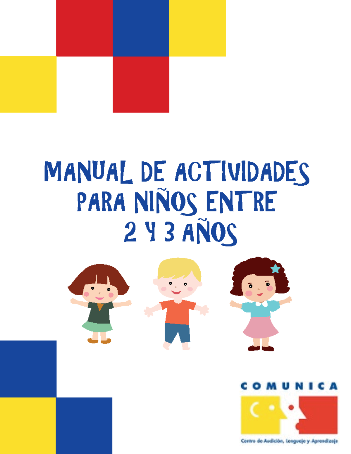 Libro actividades para niños - MANUAL DE ACTIVIDADES PARA NIÑOS ENTRE 2 Y 3 AÑOS INTRODUCCIÓN La ...