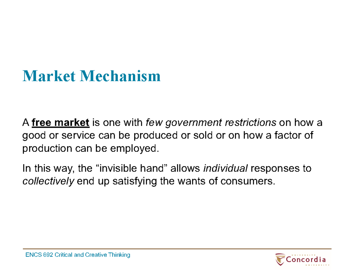 The Market Mechanism - slides - Market Mechanism A free market is one ...