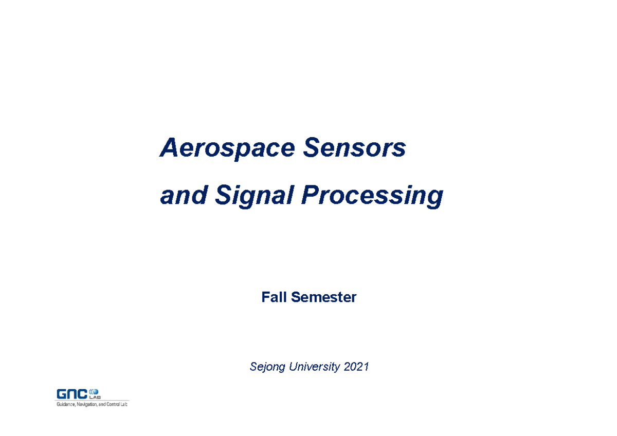 Kalman Filter - 항공센서신호처리 - Aerospace Sensors and Signal Processing Fall ...