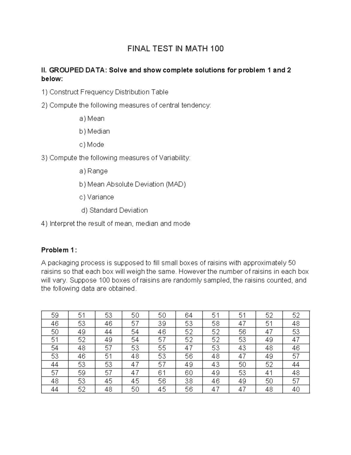 Final EXAM MATH - math - FINAL TEST IN MATH 100 II. GROUPED DATA: Solve ...