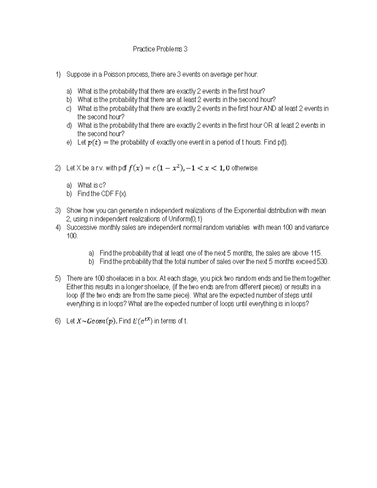 Practice Problems 3 - 2023 Spring - Practice Problems 3 Suppose in a Poisson process, there are ...