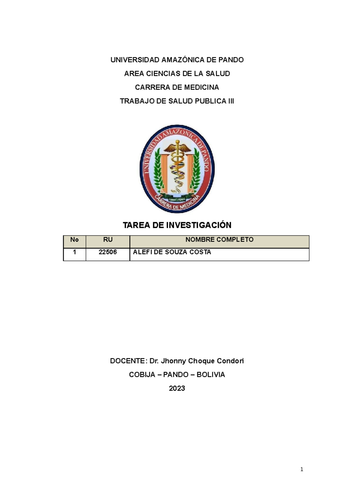 Tarea SP Alefi - salud publica - UNIVERSIDAD AMAZÓNICA DE PANDO AREA CIENCIAS DE LA SALUD ...