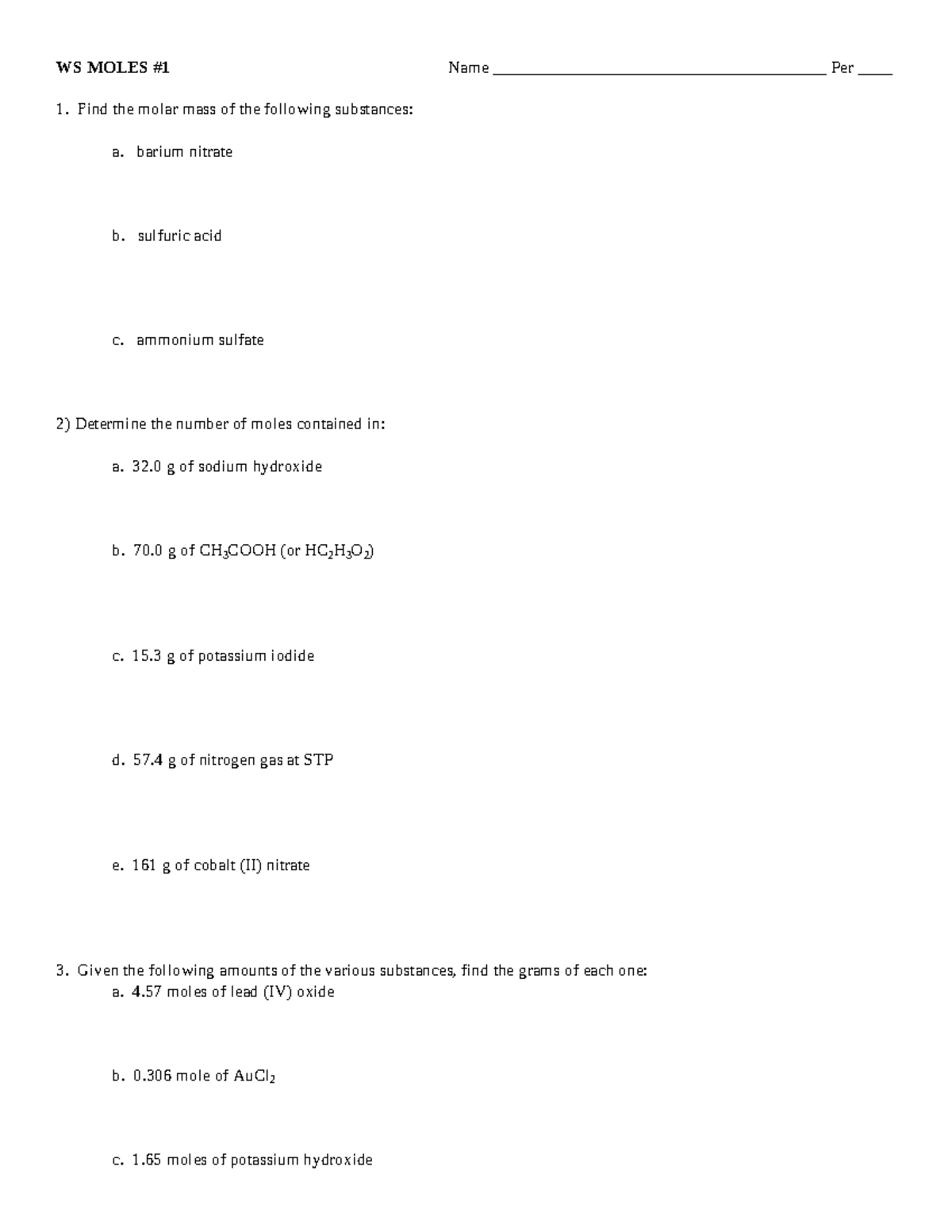 W- #1 Moles - Google Docs - WS MOLES Name Per 1. Find the molar mass of ...