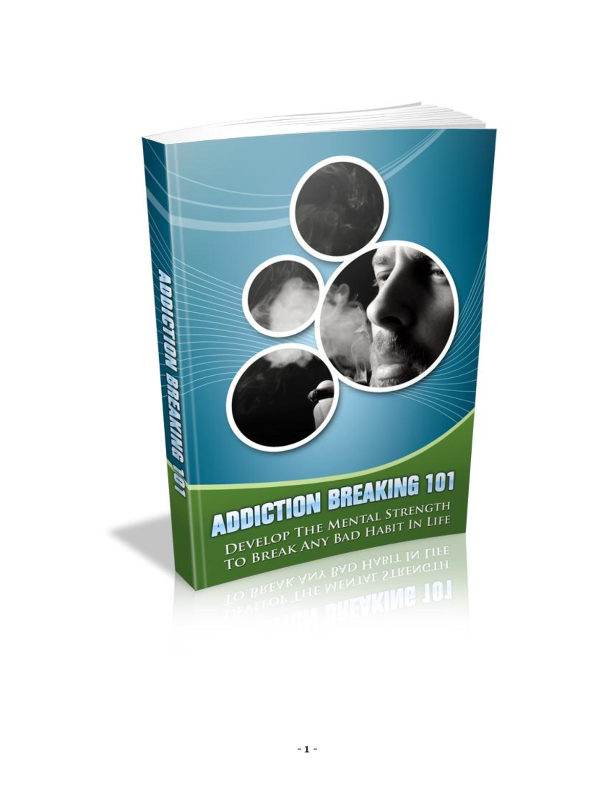 Addiction Breaking 101 - Terms and Conditions LEGAL NOTICE The ...