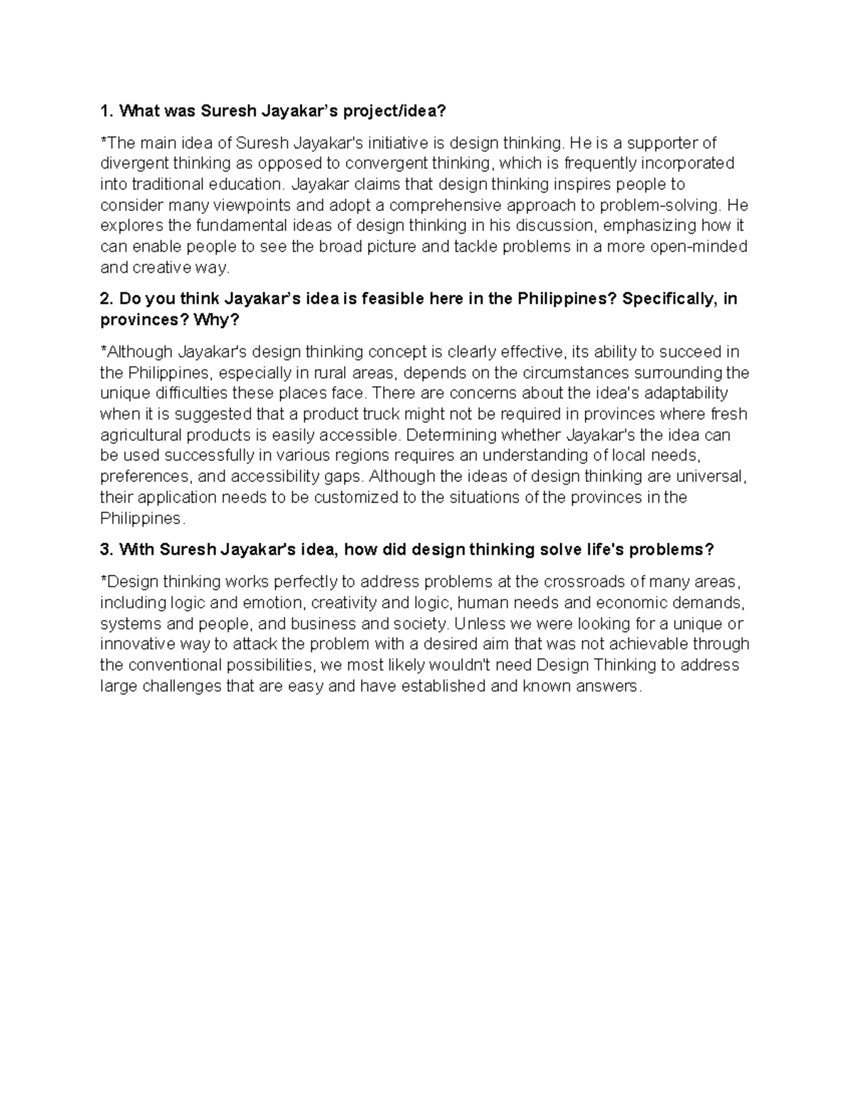 10 - Entrep - What was Suresh Jayakar’s project/idea? *The main idea of ...