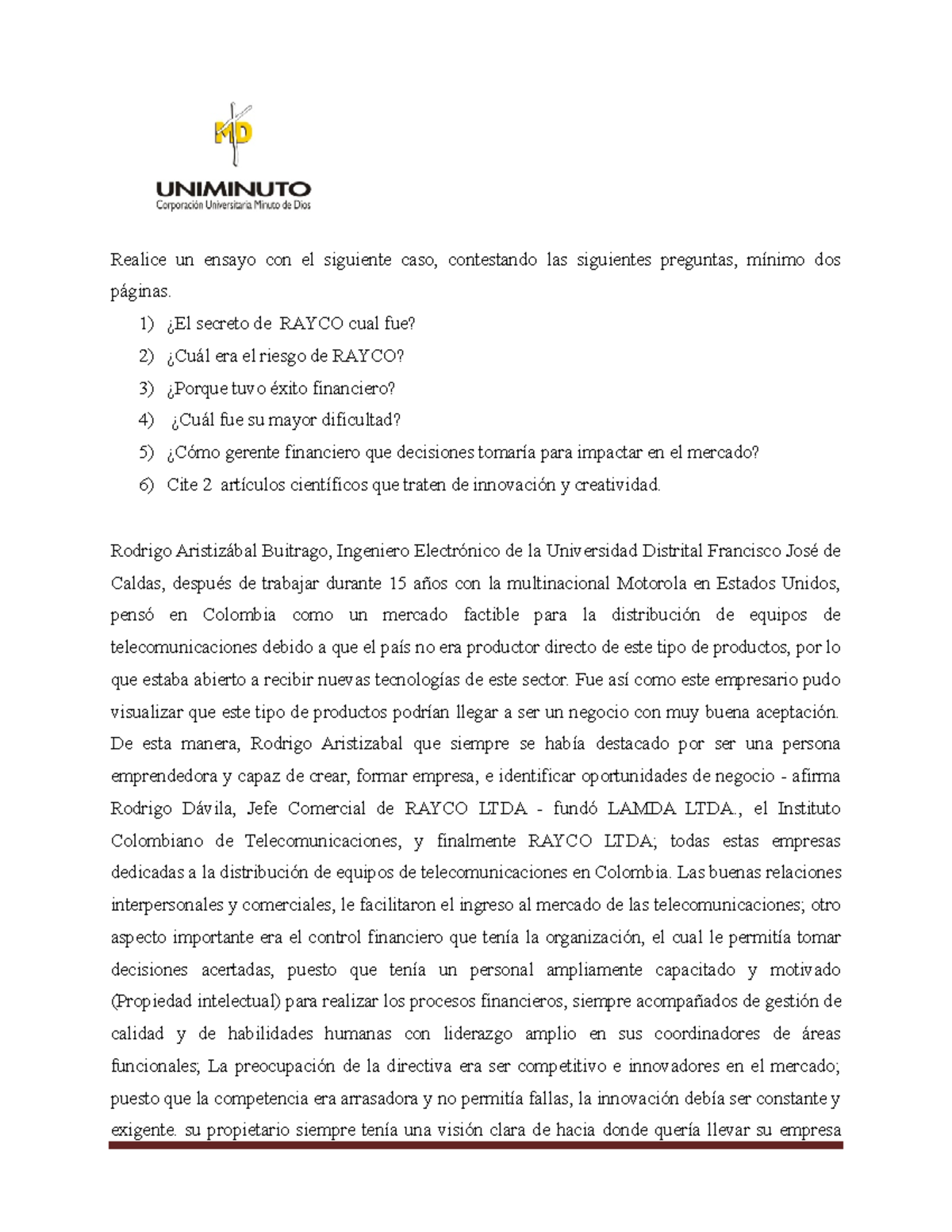 Parcial - jknkm - Realice un ensayo con el siguiente caso, contestando ...