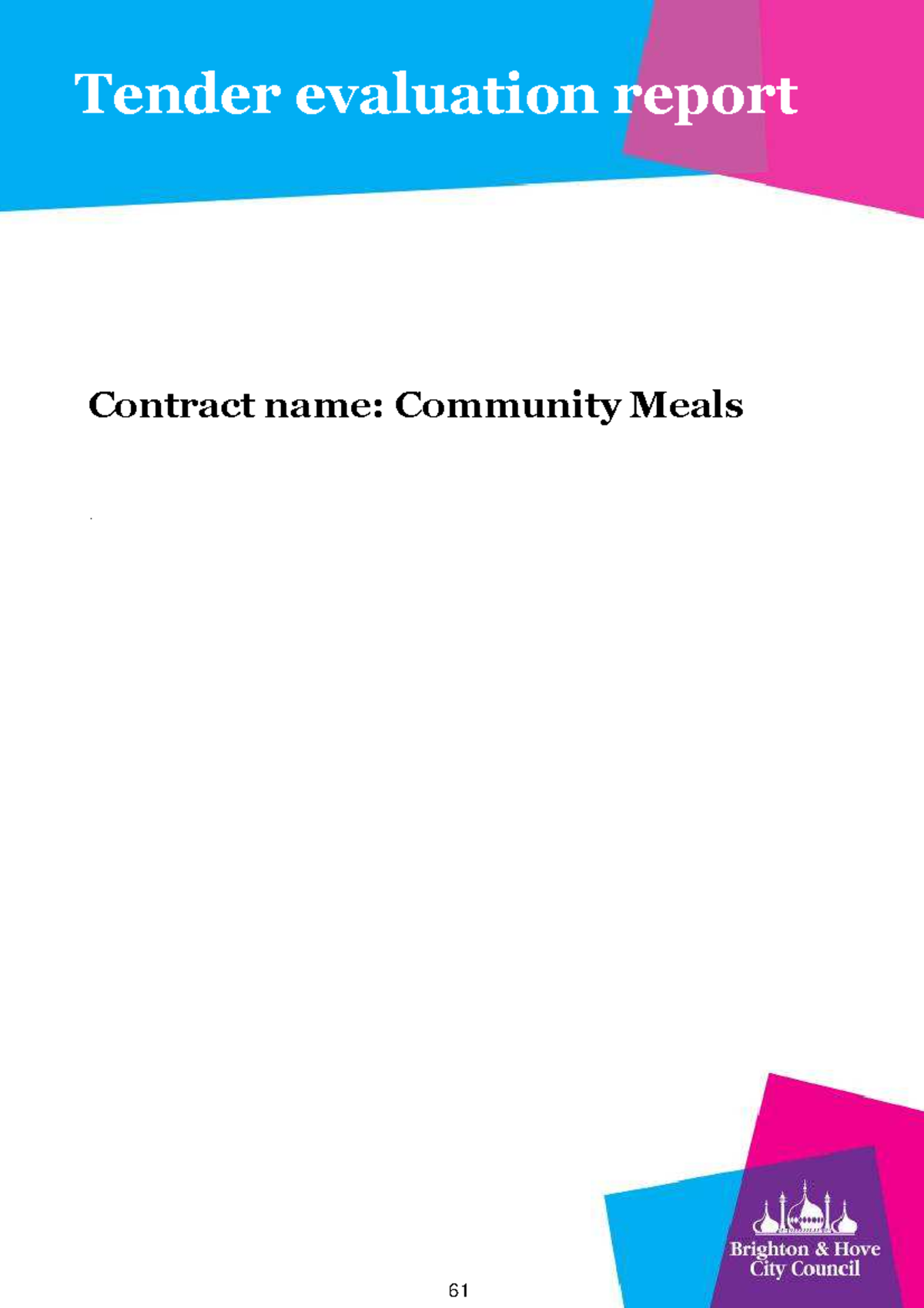 Appendix 1 Tender Evaluation Report - Contract name: Community Meals ...