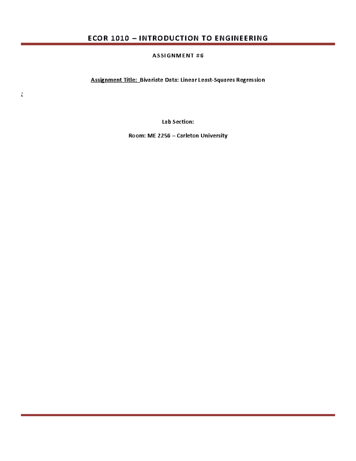 Lab 6 Completed - ECOR 1010 – INTRODUCTION TO ENGINEERING ASSIGNMENT #6 Assignment Title ...