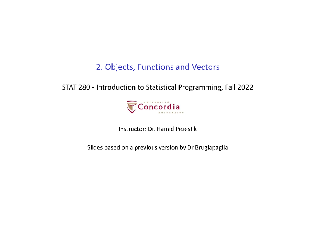 F2022-Lecture 2 - Lecture 2 Notes - 2. Objects, Functions and Vectors ...