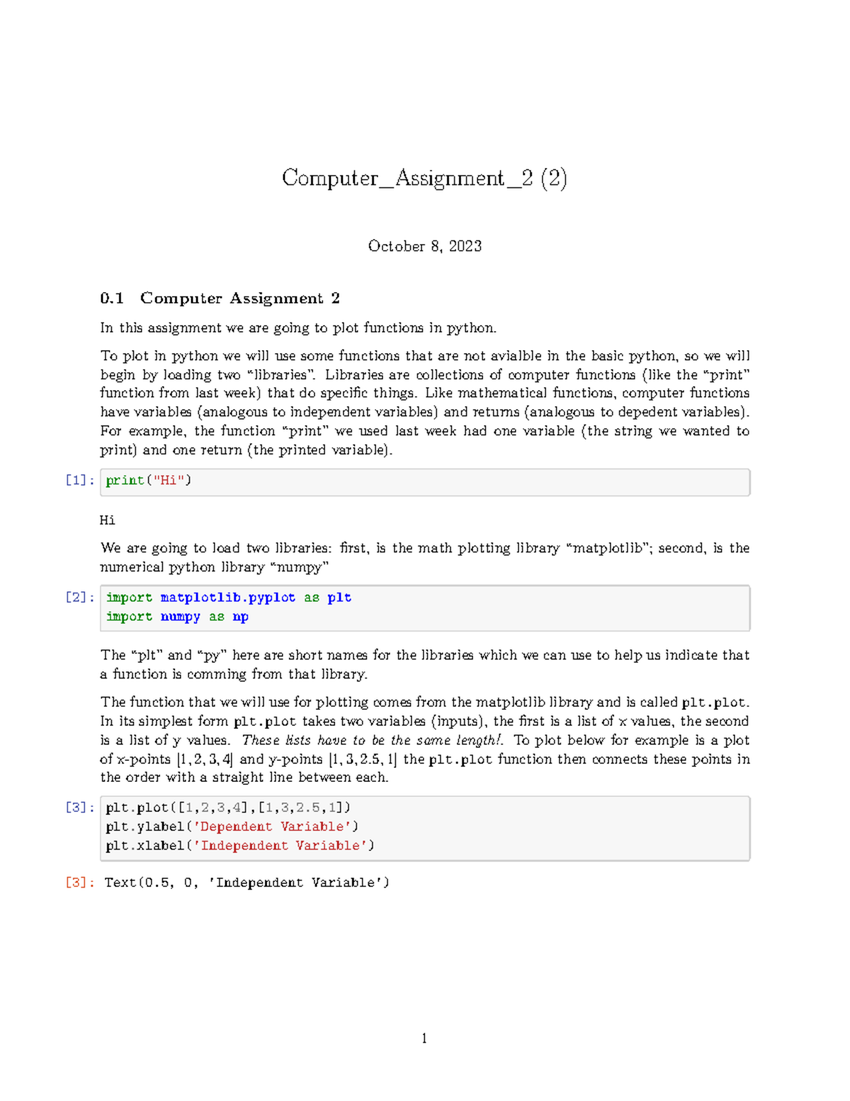 Computer Assignment 2 - To plot in python we will use some functions that are not avialble in ...