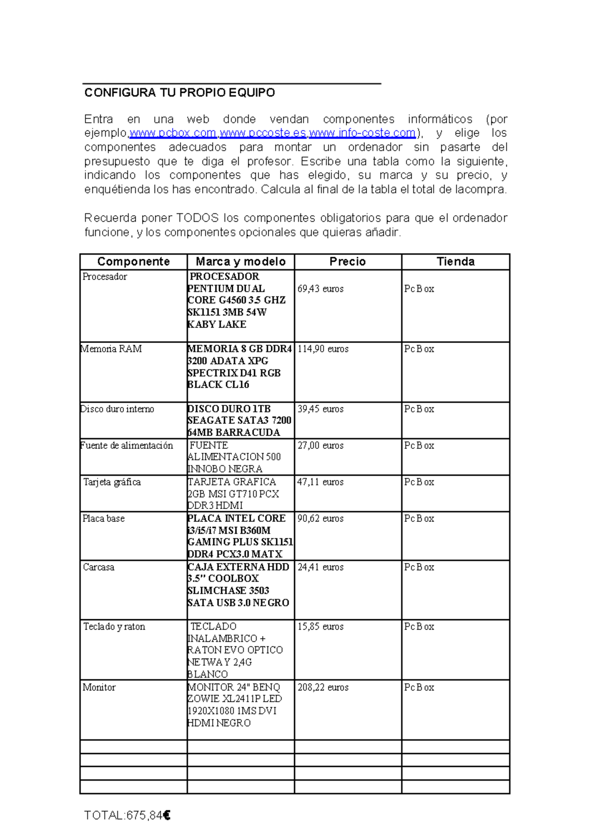 T1-Ej Hardware Basico Tienda normal - CONFIGURA TU PROPIO EQUIPO Entra en una web donde vendan ...