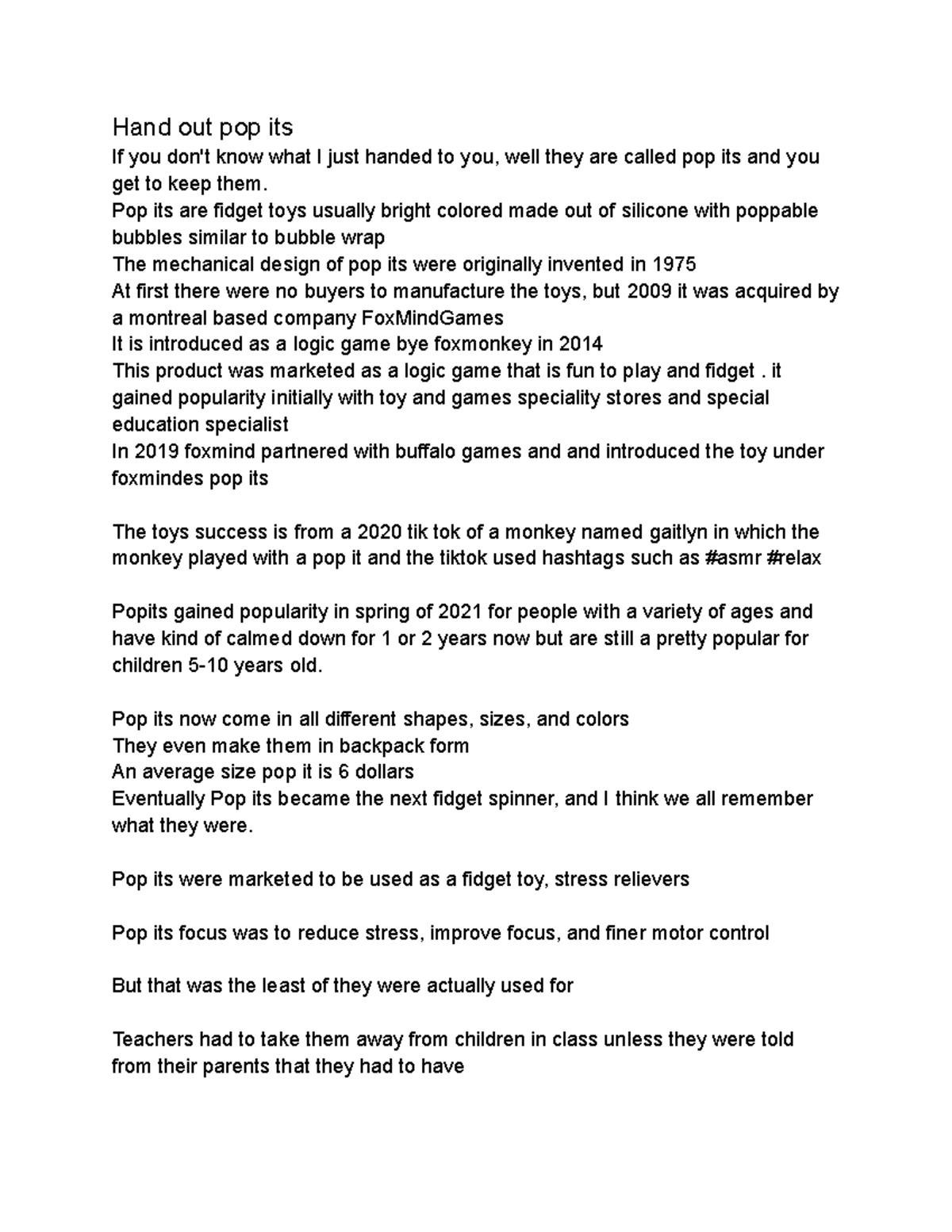 Pop its - Hand out pop its If you don't know what I just handed to you ...