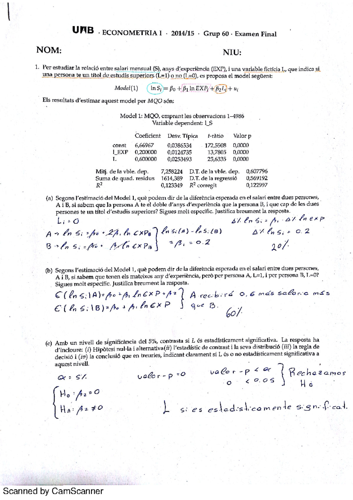 Econometría. Examen FINAL 2014-15. Resuelto - Econometria - Scanned by CamScanner Scanned by ...