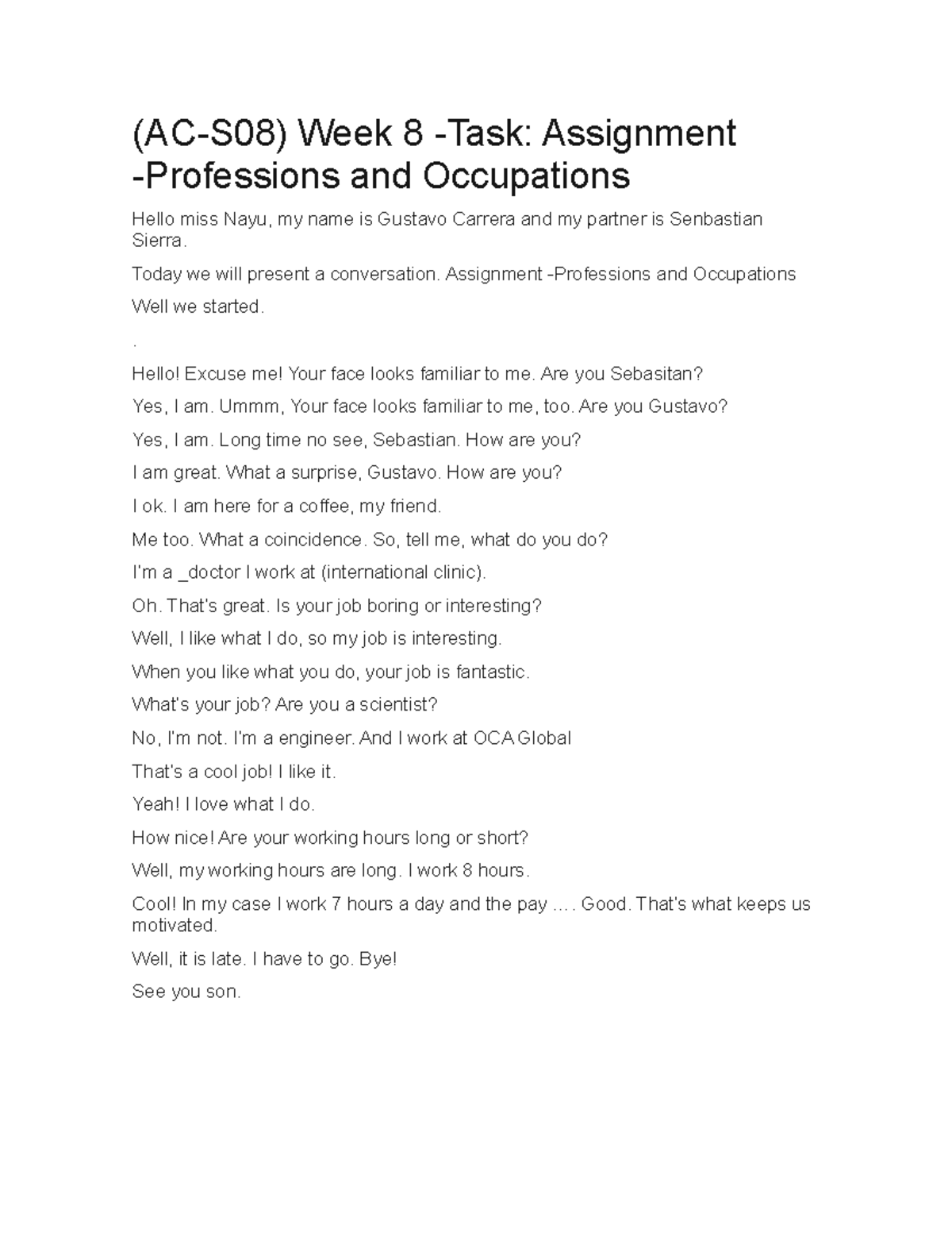 Ejemplo - equis - (AC-S08) Week 8 -Task: Assignment -Professions and Occupations Hello miss Nayu ...