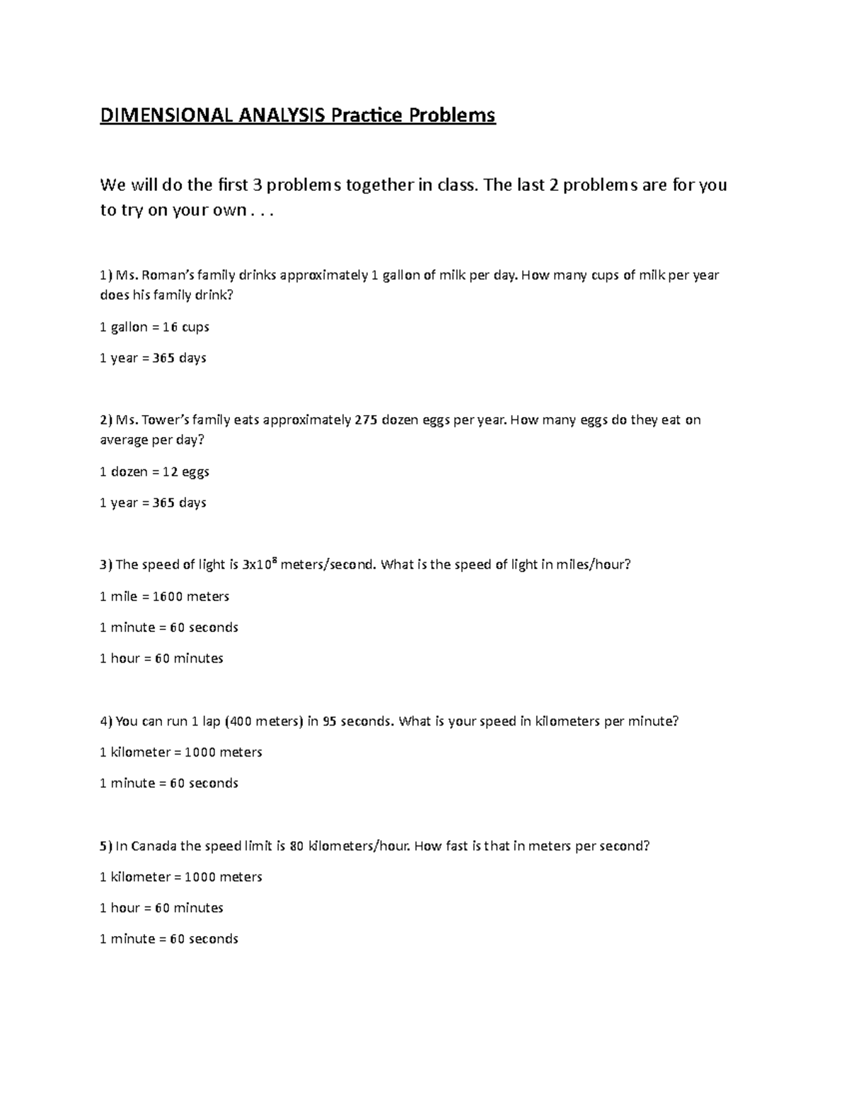 Ulysses Estrada - Copy of Dimensional Analysis - DIMENSIONAL ANALYSIS Practice Problems We will ...