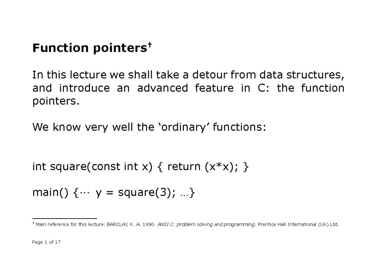L5 -Lecture Notes 5 - Function pointers† In this lecture we shall take ...