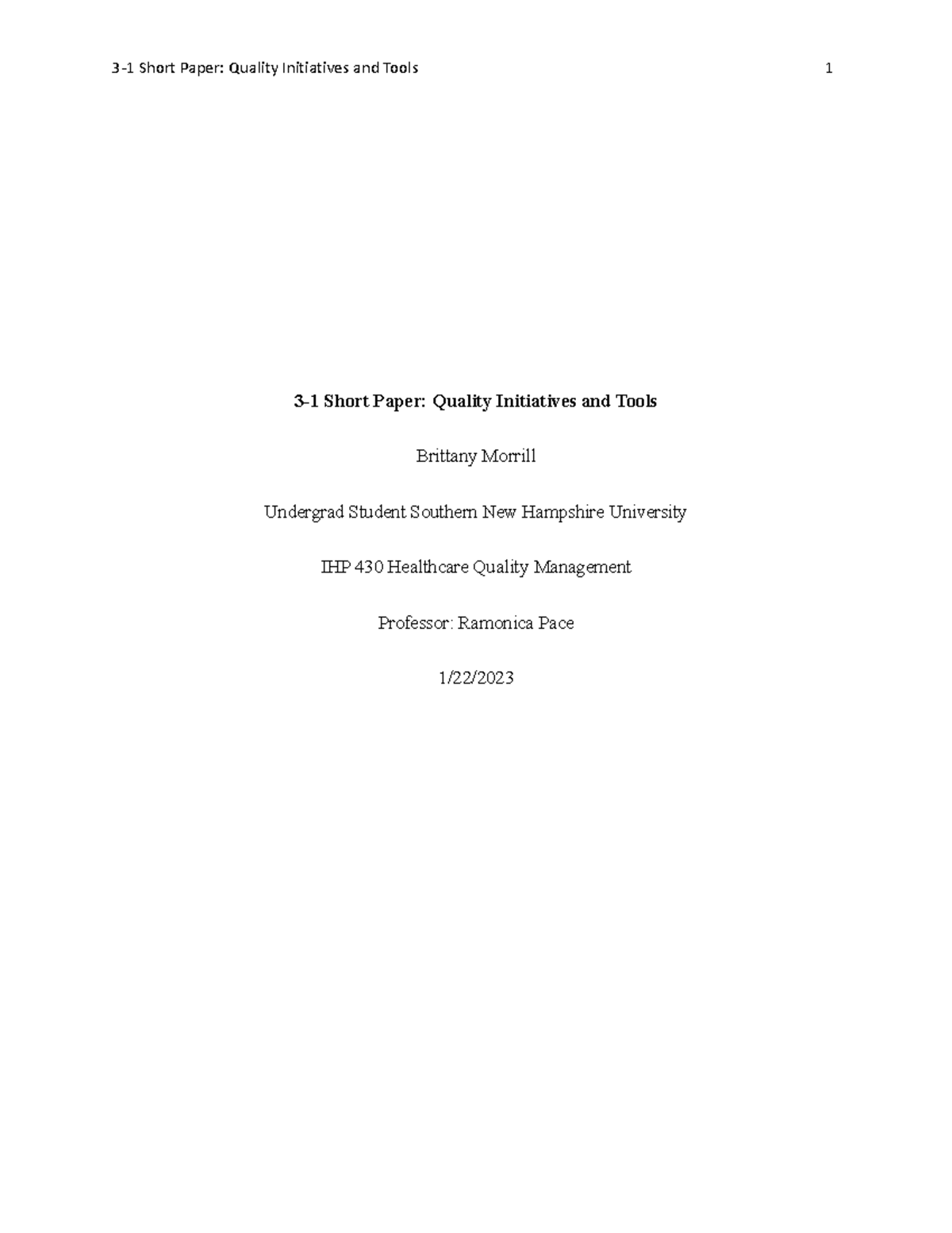 3-1 Short Paper - course work - 3-1 Short Paper: Quality Initiatives and Tools 1 3-1 Short Paper ...