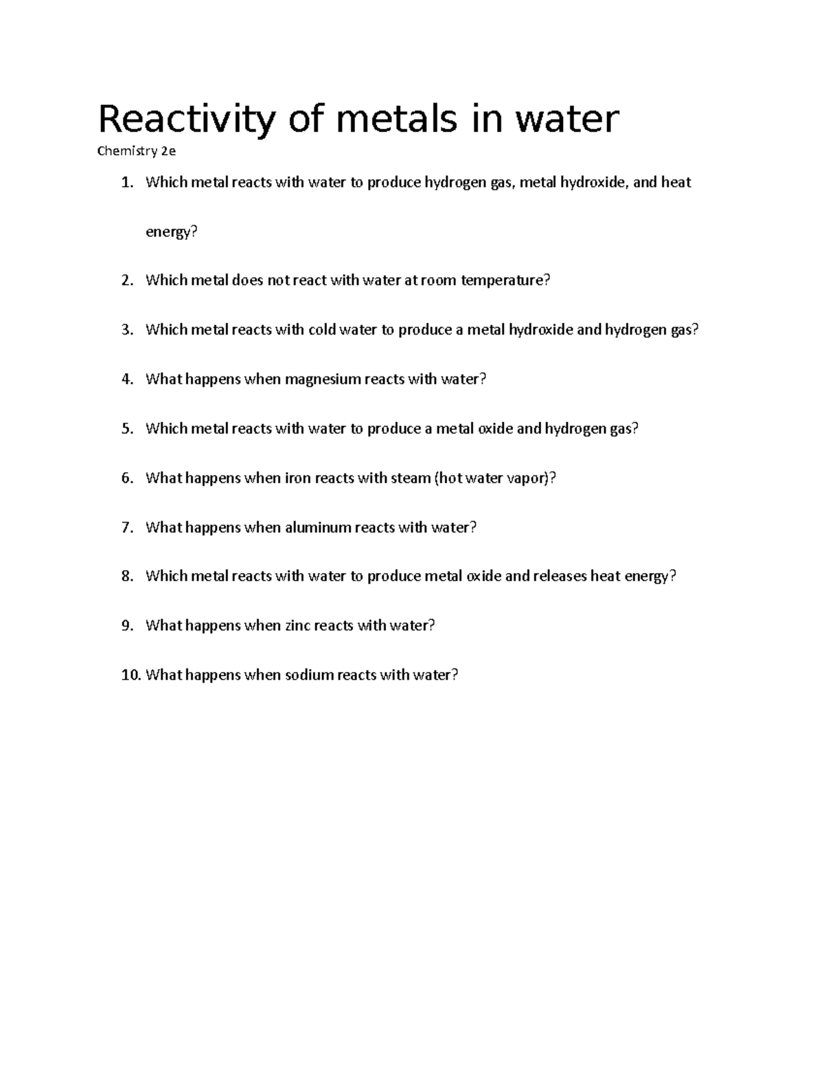 Reactivity of metals in water - Which metal reacts with water to ...