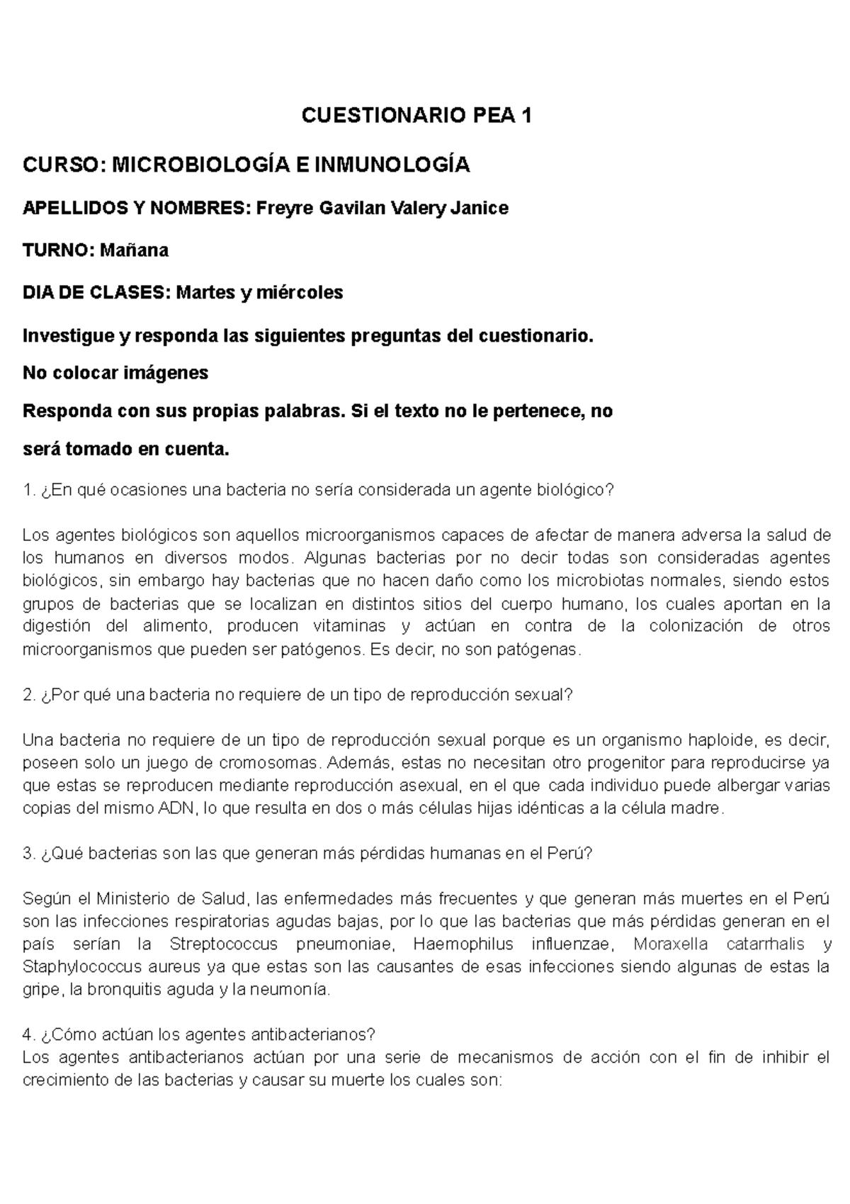 Cuestionario PEA 1 Valery Freyre 1 - CUESTIONARIO PEA 1 CURSO: MICROBIOLOGÍA E INMUNOLOGÍA ...