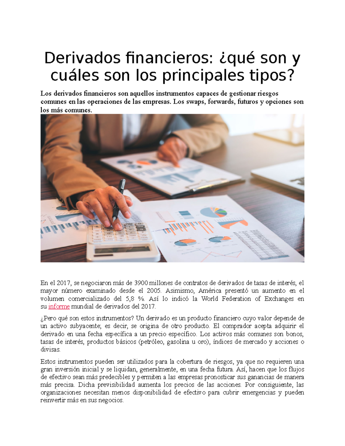 Derivados financieros - Los swaps, forwards, futuros y opciones son los ...