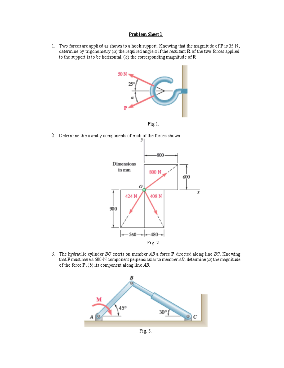3 Vectors Moment Problem Sheet - Problem Sheet 1 1. Two forces are ...