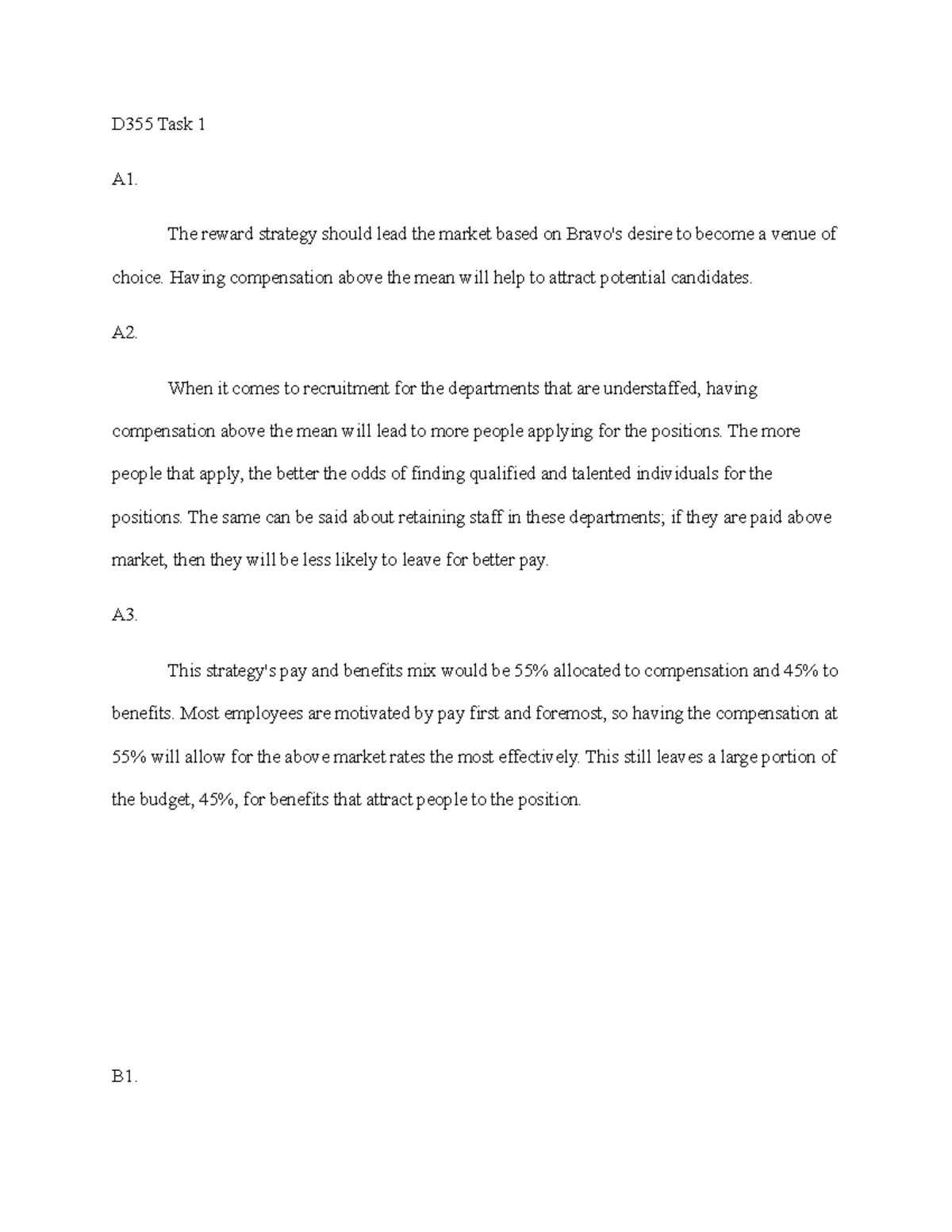 Task 1 D355 Passed - D355 Task 1 A1. The reward strategy should lead the market based on Bravo's ...