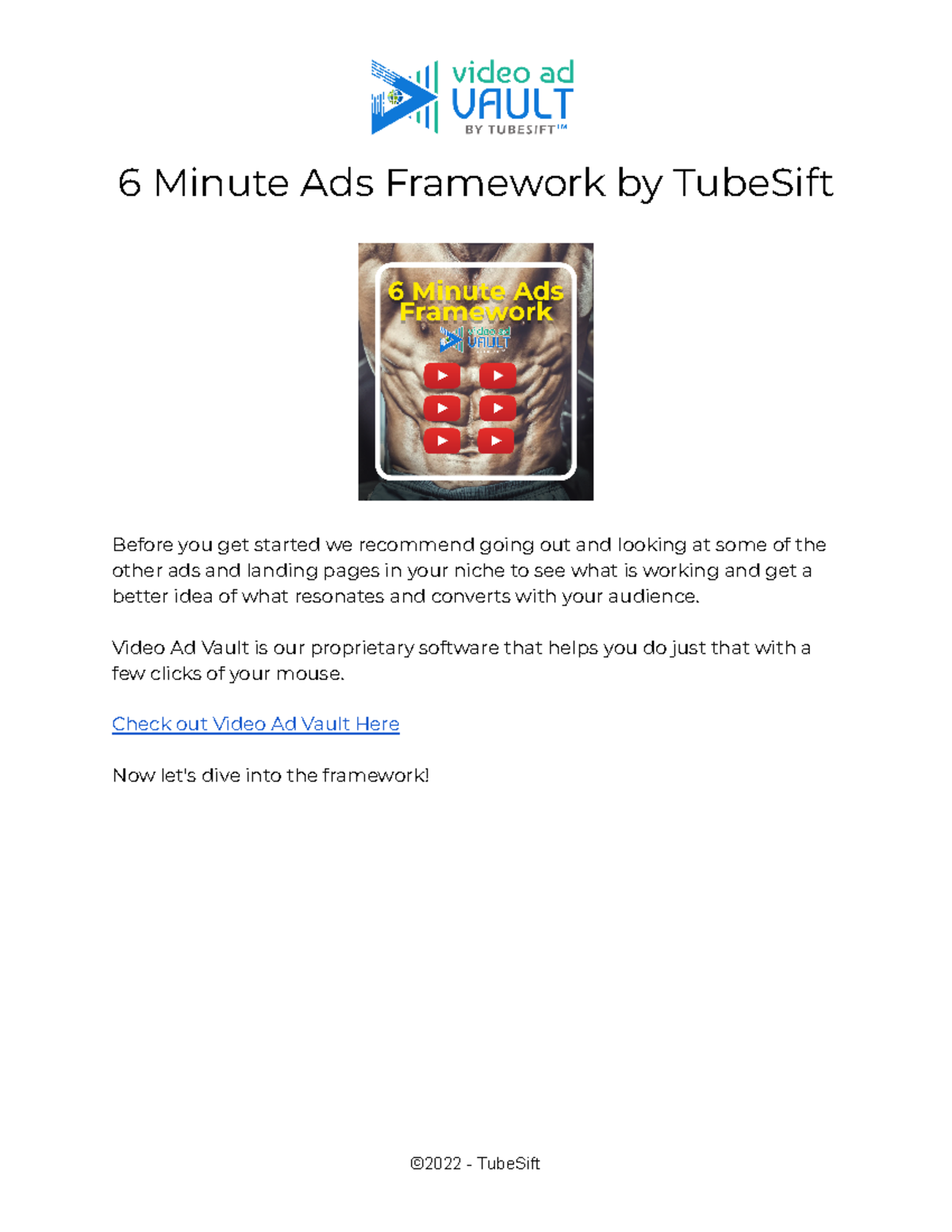 Six+Minute+Ads+Framework - 6 Minute Ads Framework by TubeSift Before you get started we ...