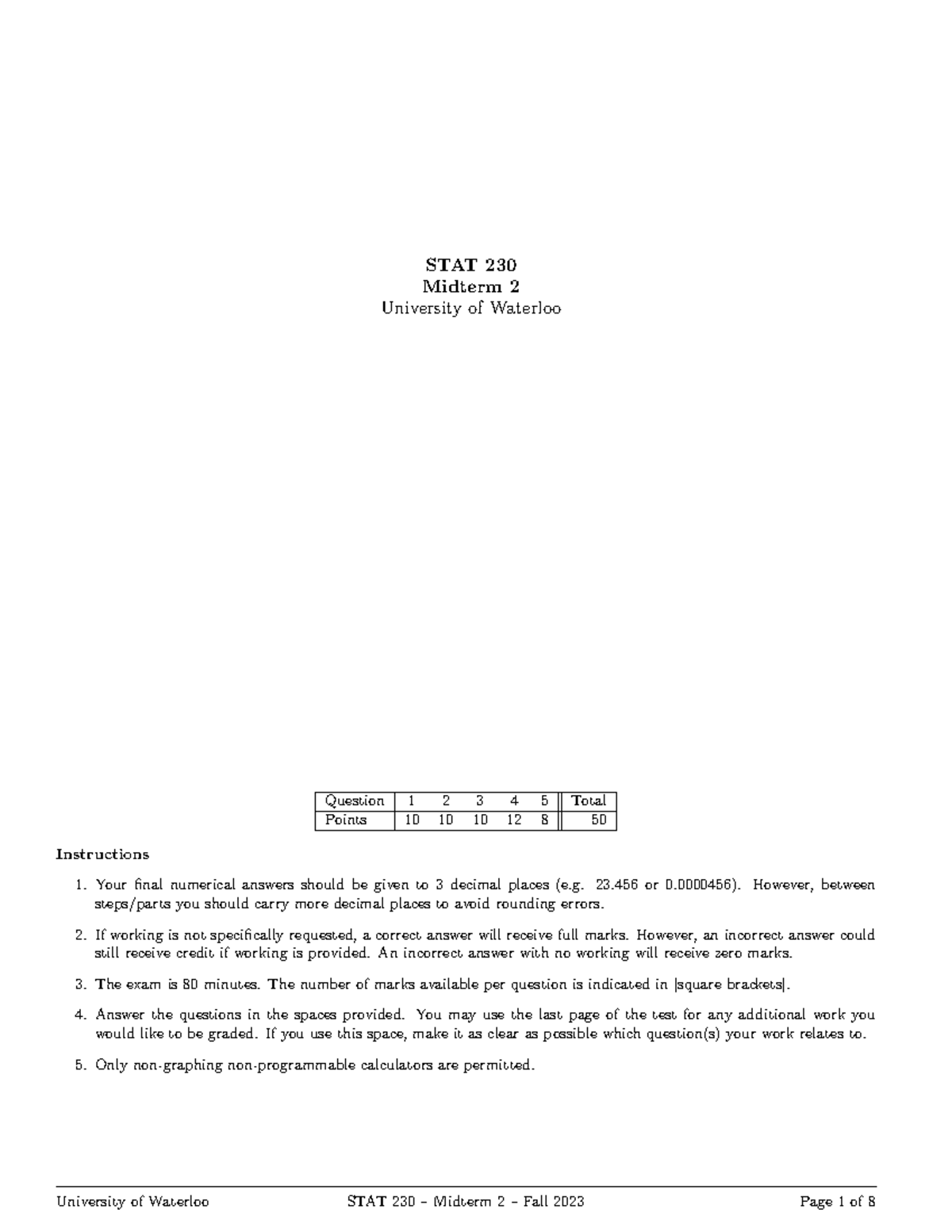 Midterm 2 Solutions F23 STAT230 - STAT 230 Midterm 2 University of Waterloo Question 1 2 3 4 5 ...