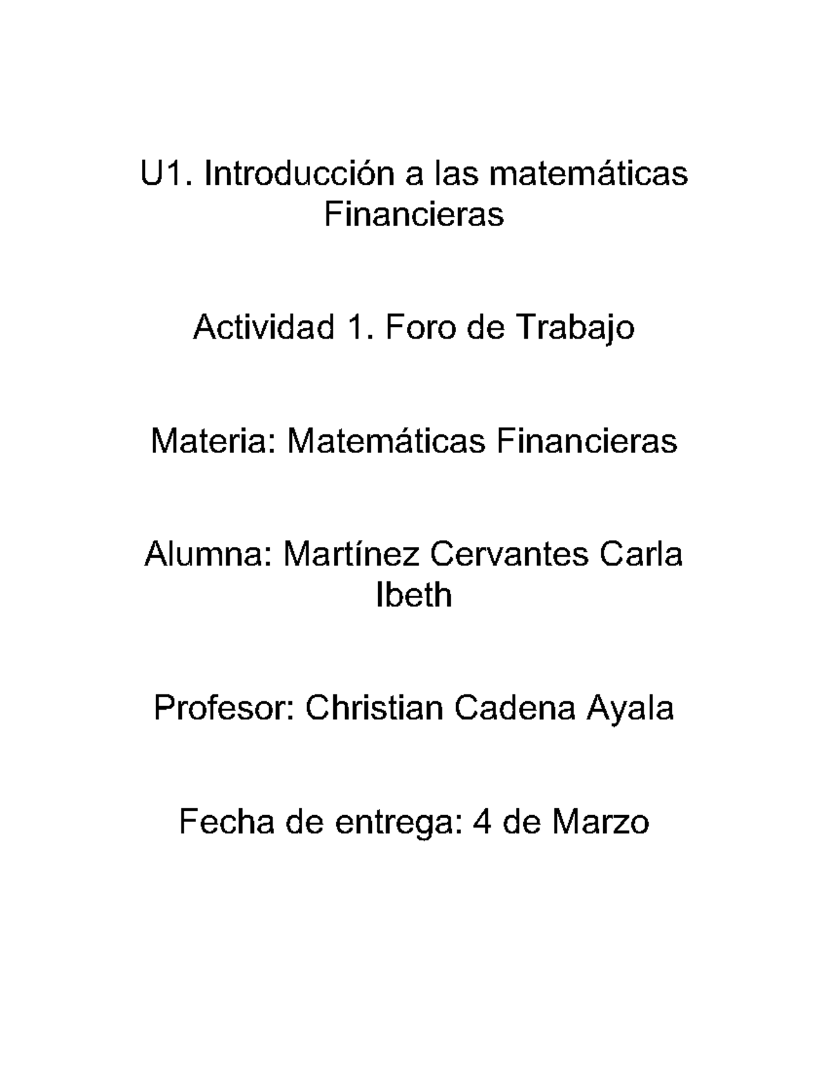 A#1 CIMC - mate - matemáticas financieras - U1. Introducción a las matemáticas Financieras ...