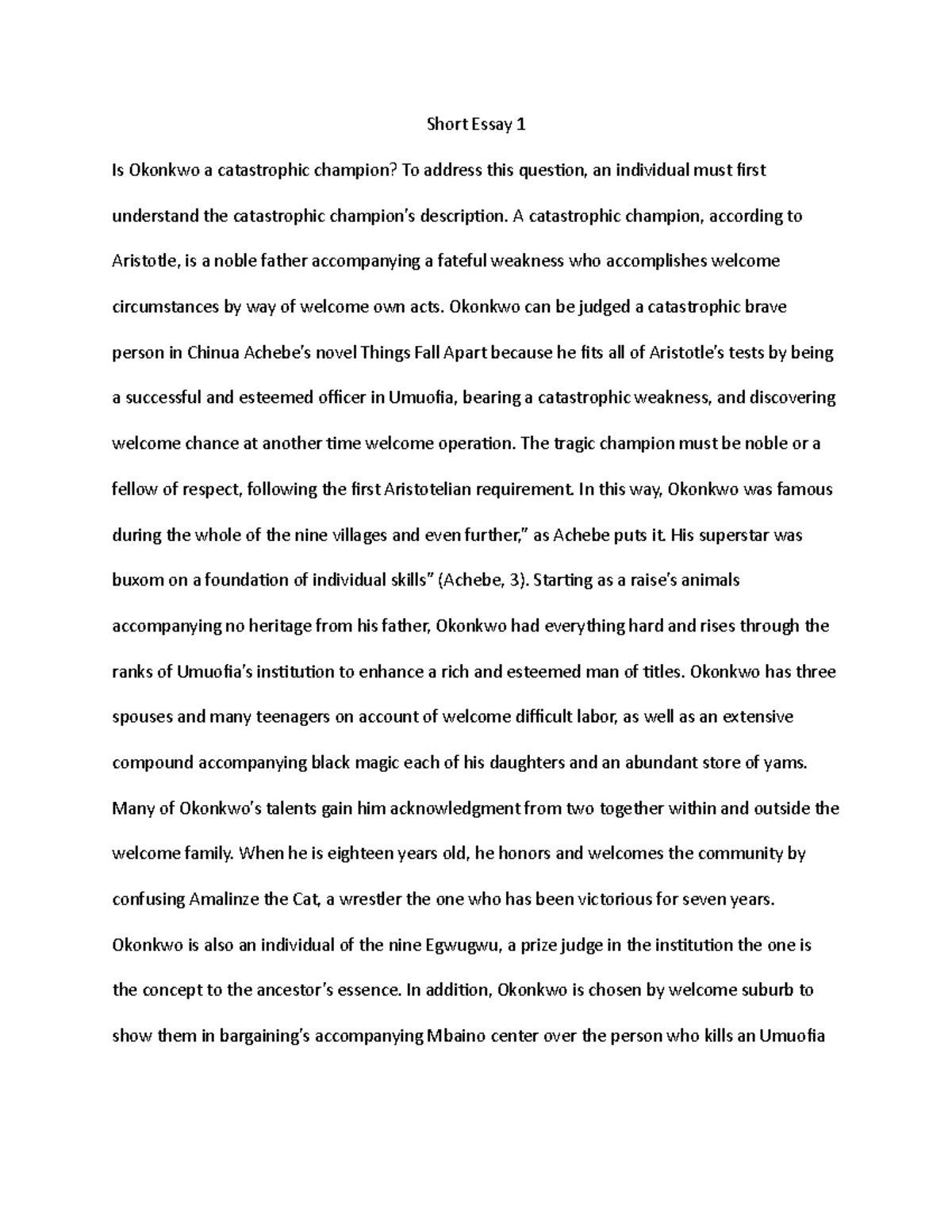 Short Essay 1 English 130 - Short Essay 1 Is Okonkwo a catastrophic ...
