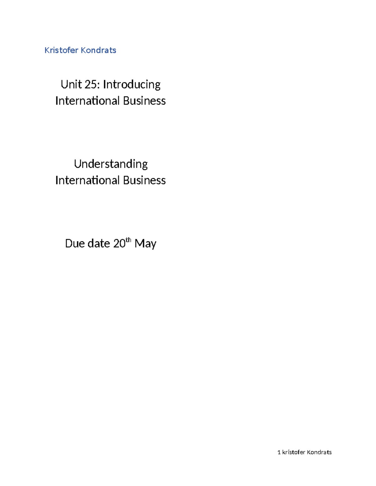 International business ass 2 2nd save - Kristofer Kondrats Unit 25: Introducing International ...