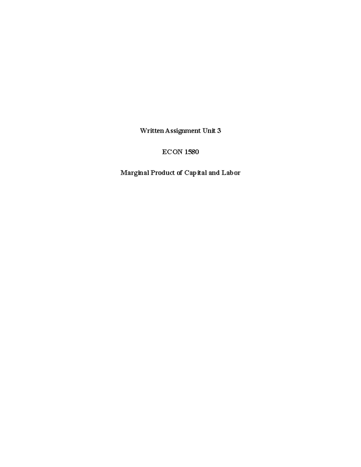 Written Assignment load Unit 3 - Written Assignment Unit 3 ECON 1580 ...