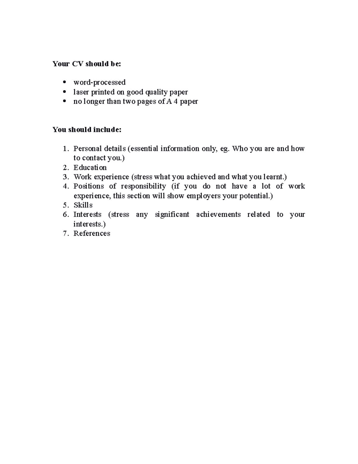 CV Format - bài tập - Your CV should be: word-processed laser printed ...